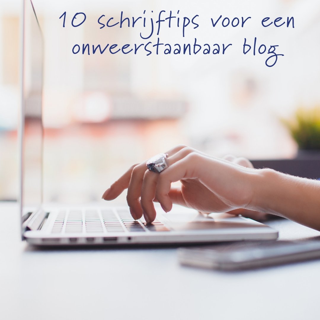10 schrijftips voor een onweerstaanbaar blog - Bewustwoording.nl 10 schrijftips voor een onweerstaanbaar blog - Bewustwoording.nl